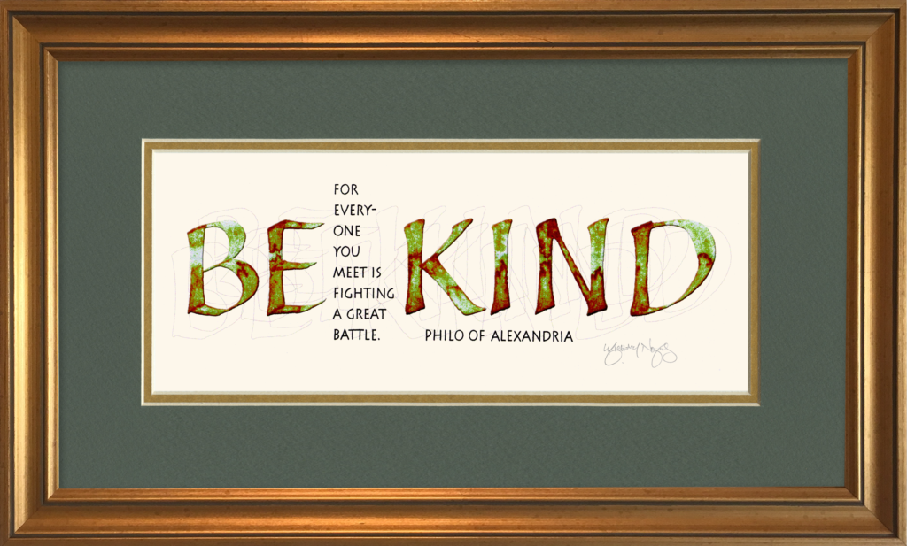 Be Kind - Calligraphy by Michael Noyes